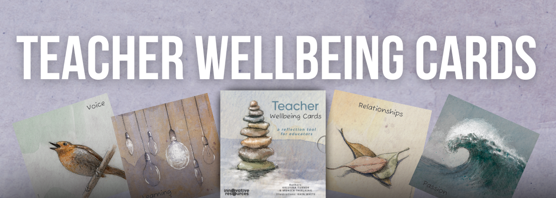 The Teacher Wellbeing Cards tool box - Innovative Resources